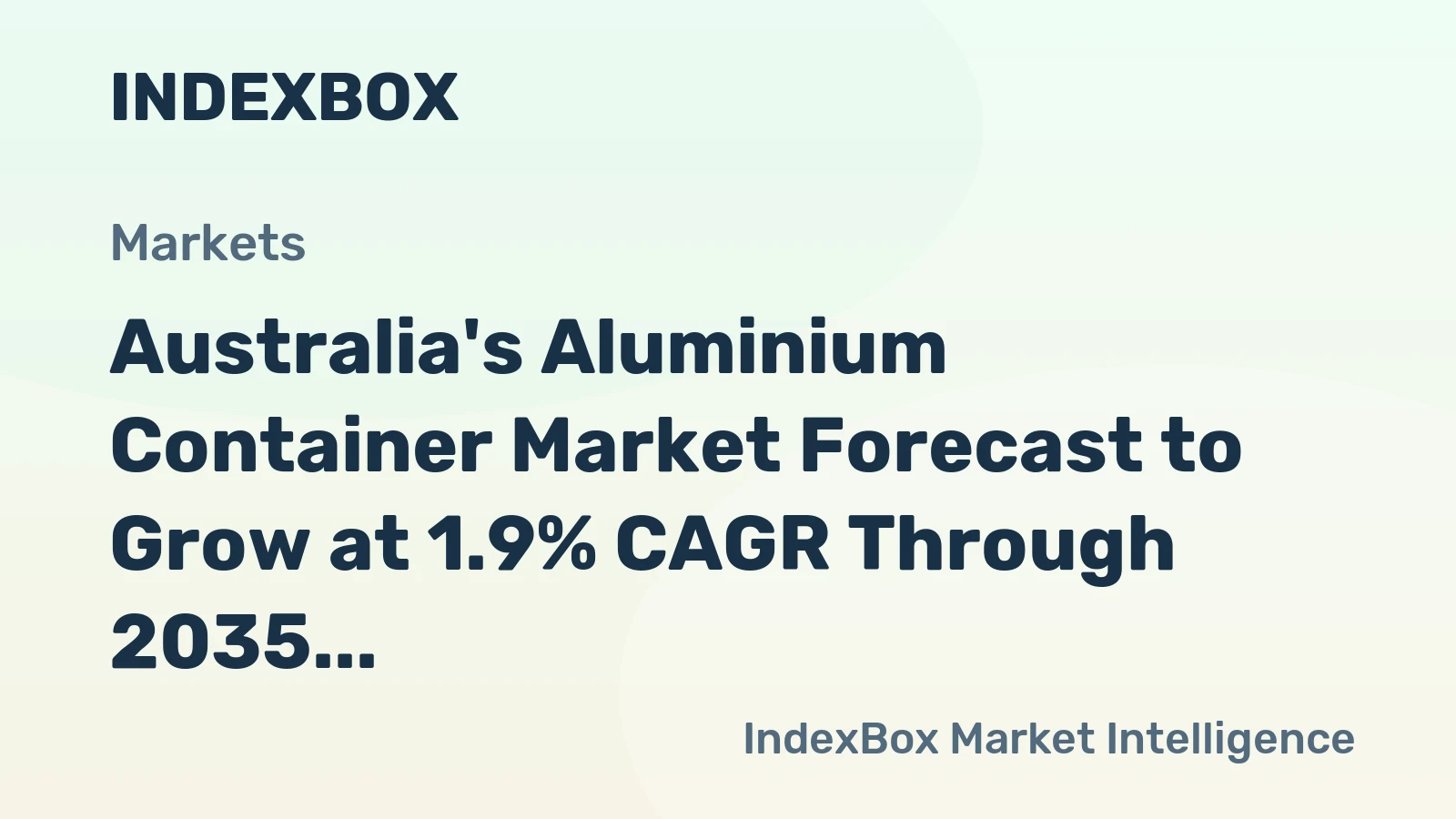 Australia's Aluminium Container Market Forecast to Grow at 1.9% CAGR Through 2035