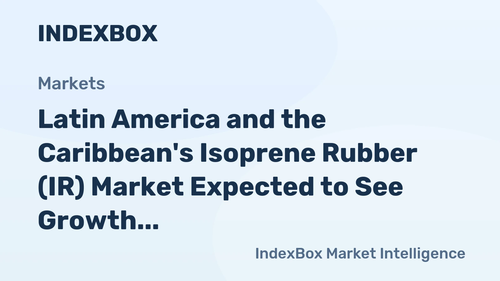 Latin America and the Caribbean's Isoprene Rubber (IR) Market Expected to See Growth with 1.6% CAGR, Reaching 24K Tons by 2035