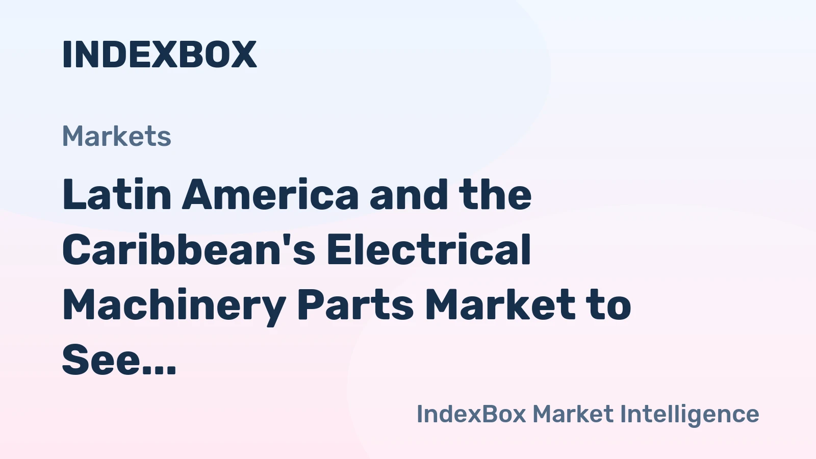 Latin America and the Caribbean's Electrical Machinery Parts Market to See Modest +1.0% CAGR Growth Through 2035