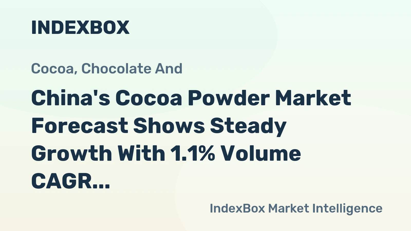 China's Cocoa Powder Market Forecast Shows Steady Growth With 1.1% Volume CAGR Through 2035