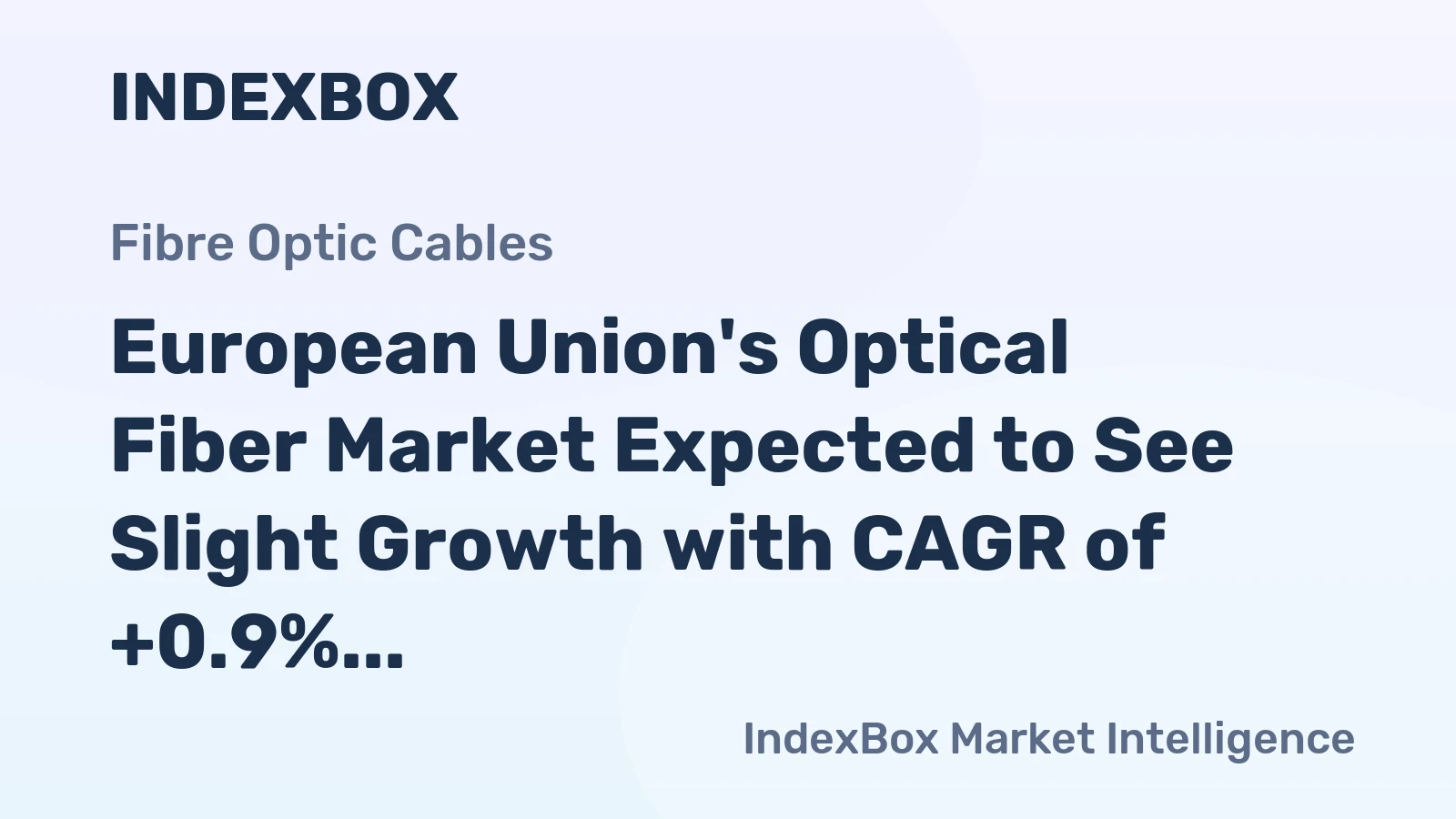 European Union's Optical Fiber Market Expected to See Slight Growth with CAGR of +0.9% from 2024-2035