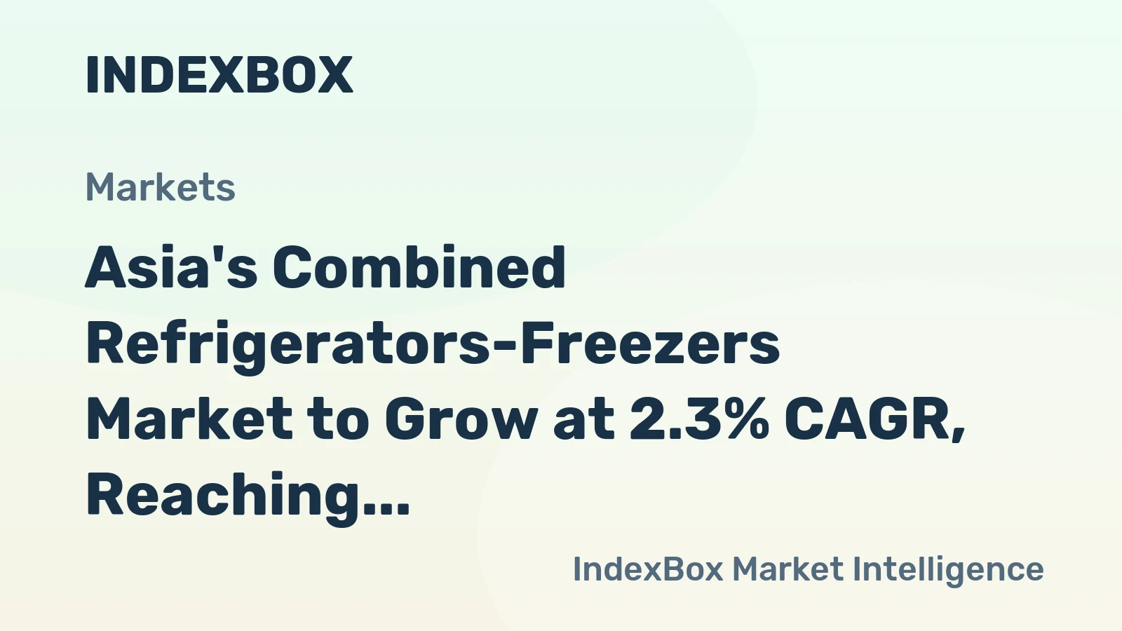 Asia's Combined Refrigerators-Freezers Market to Grow at 2.3% CAGR, Reaching $29.5B by 2035