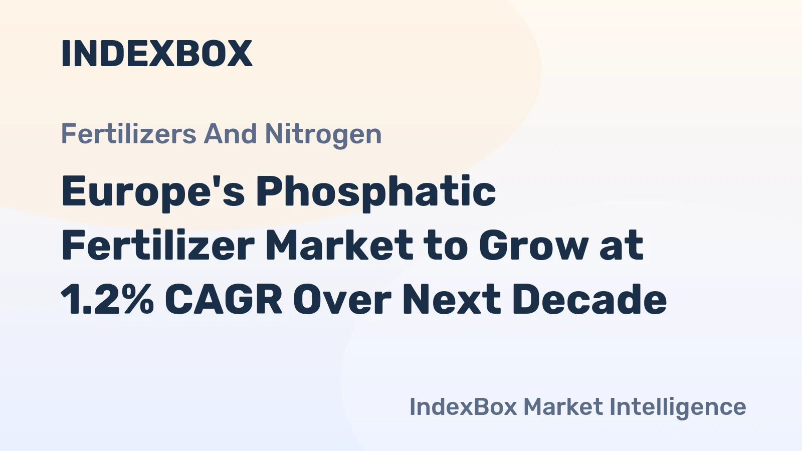 Europe's Phosphatic Fertilizer Market to Grow at 1.2% CAGR Over Next Decade