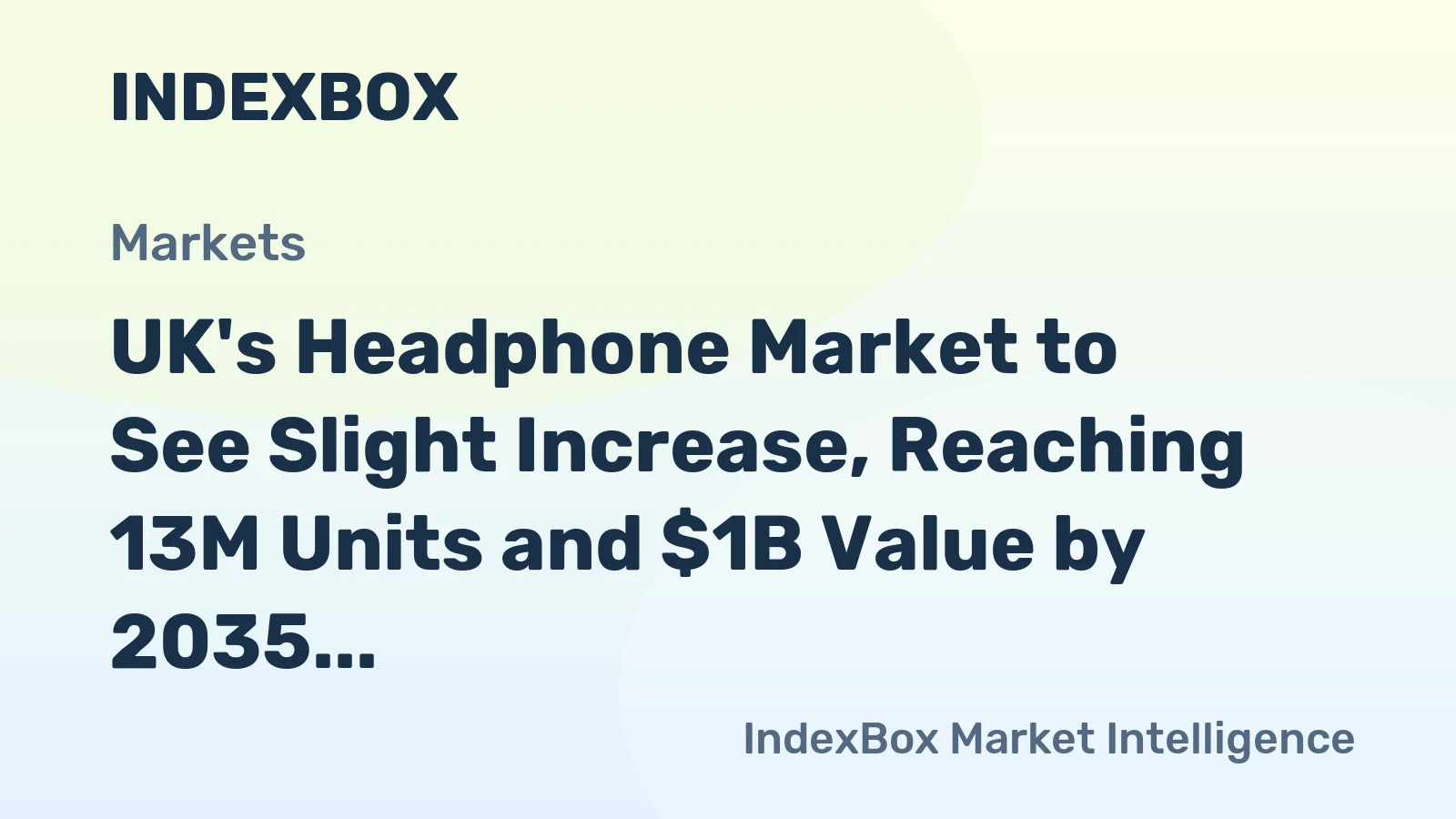 UK's Headphone Market to See Slight Increase, Reaching 13M Units and $1B Value by 2035