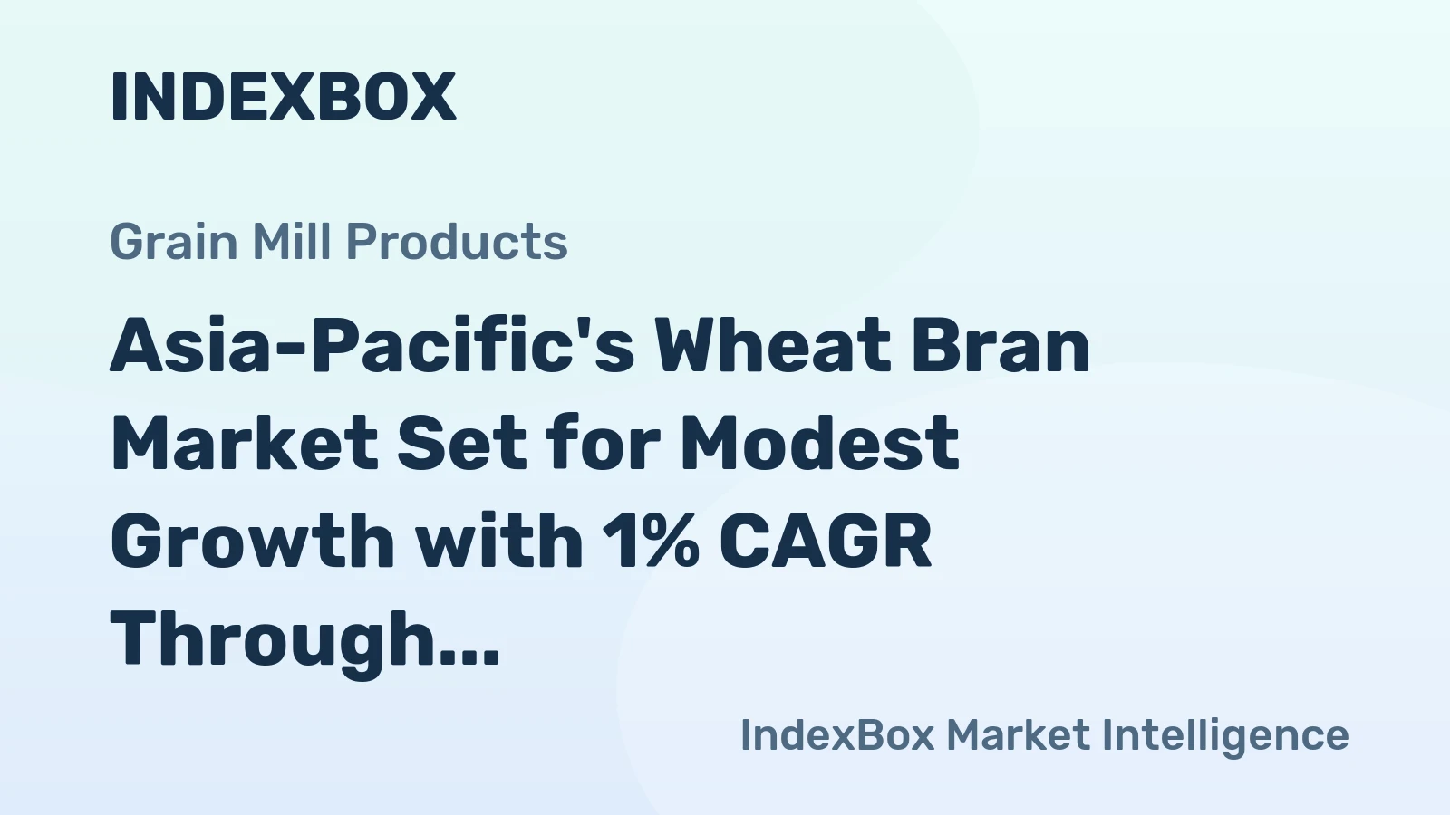 Asia-Pacific's Wheat Bran Market Set for Modest Growth with 1% CAGR Through 2035