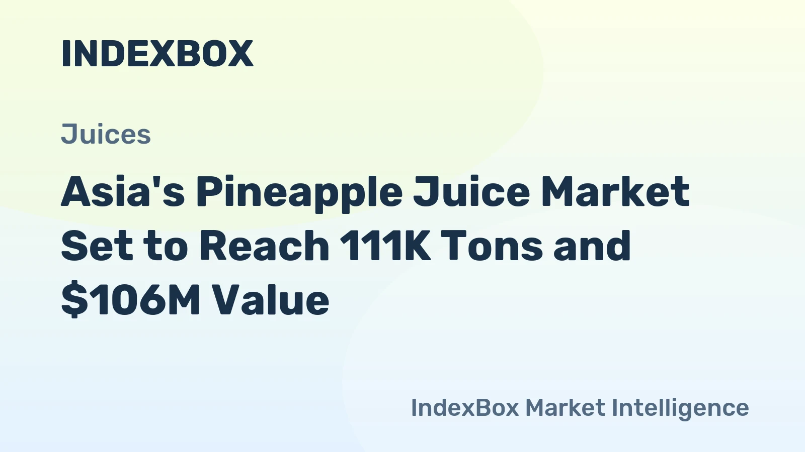 Asia's Pineapple Juice Market Set to Reach 111K Tons and $106M Value