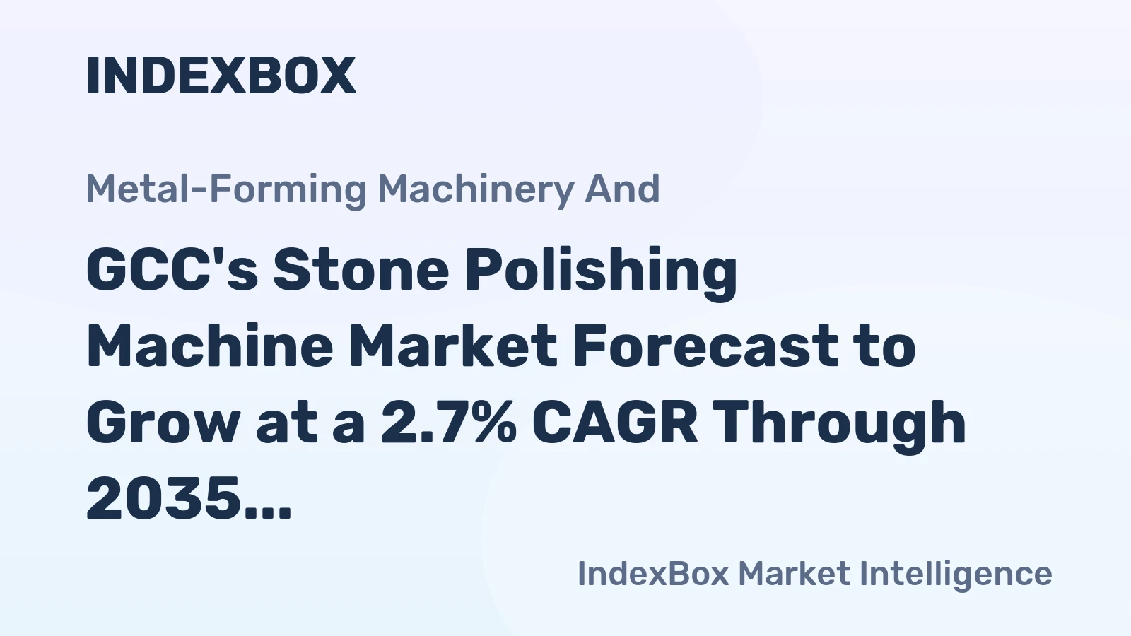 GCC's Stone Polishing Machine Market Forecast to Grow at a 2.7% CAGR Through 2035
