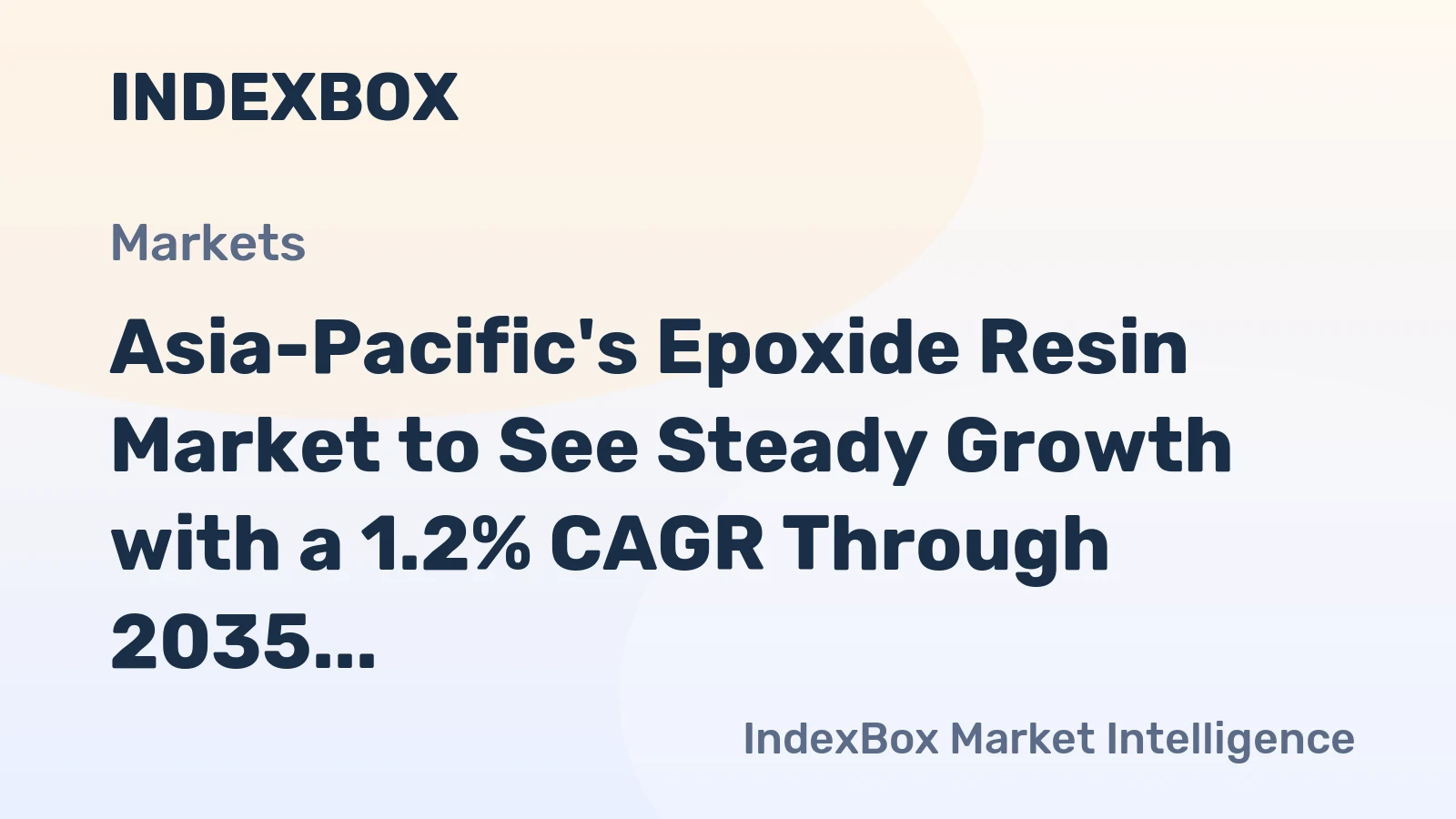 Asia-Pacific's Epoxide Resin Market to See Steady Growth with a 1.2% CAGR Through 2035