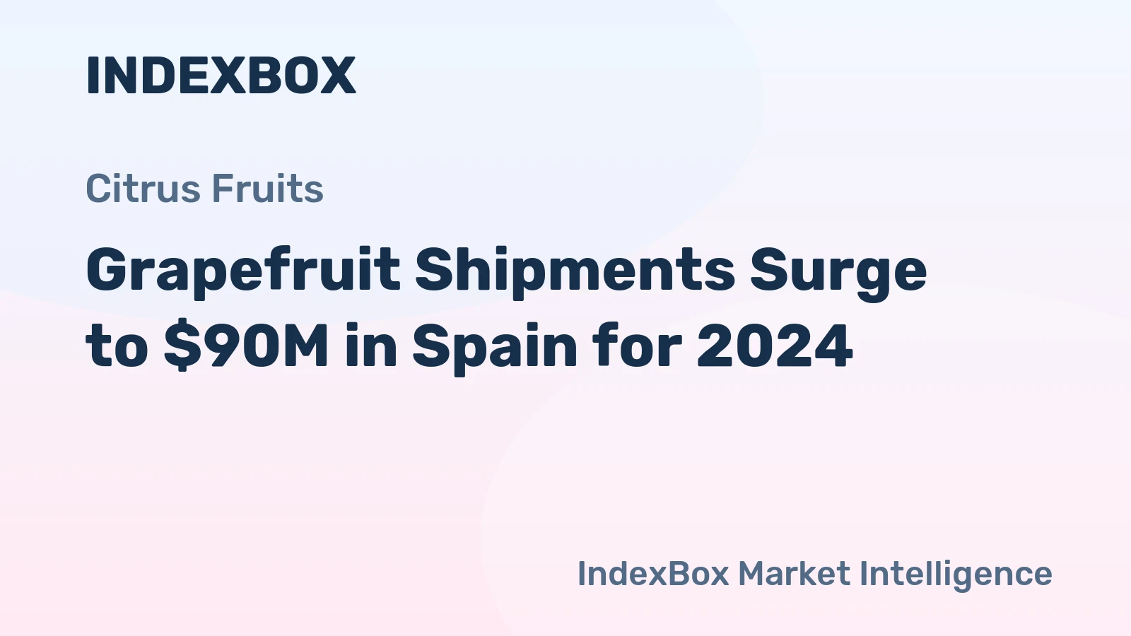 Grapefruit Shipments Surge to $90M in Spain for 2024