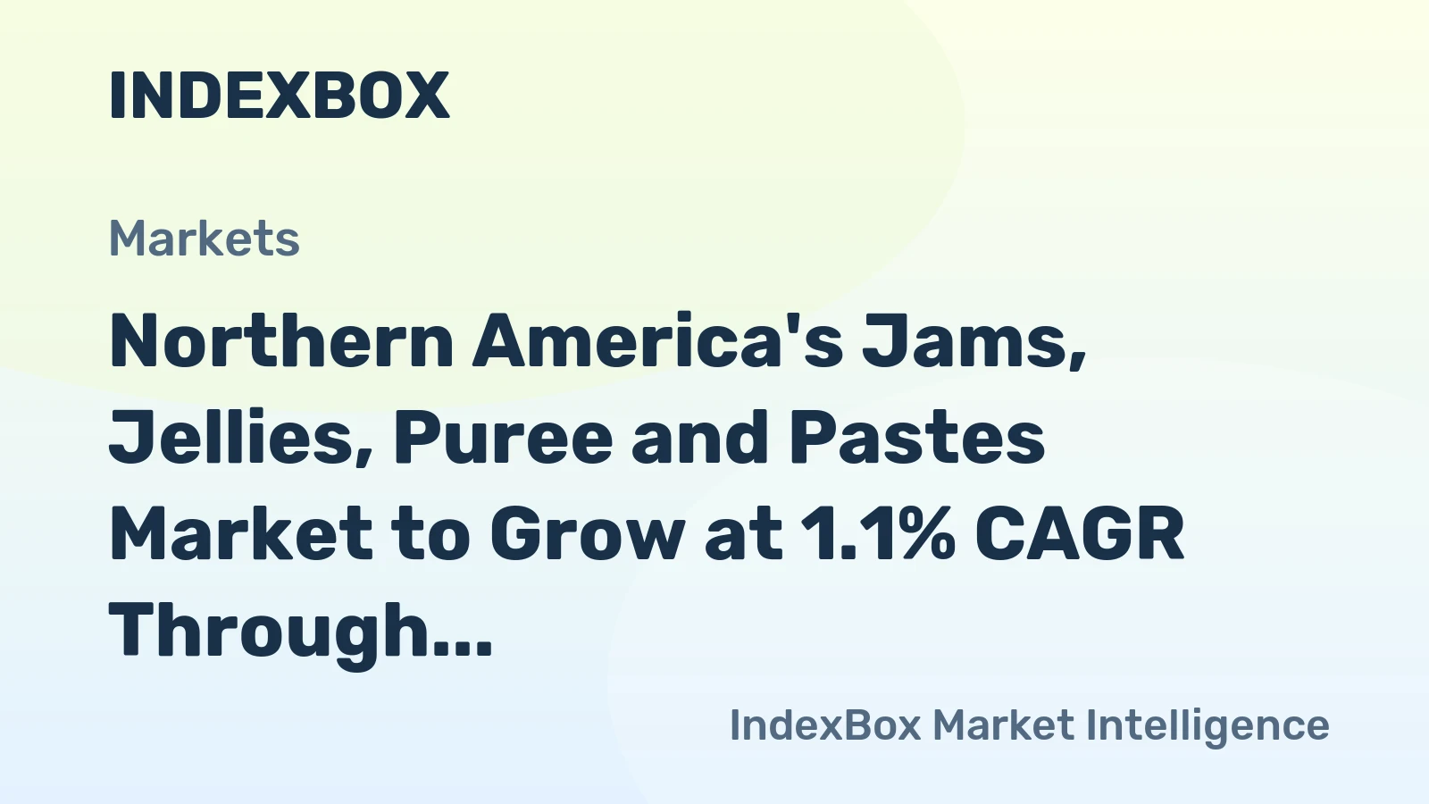 Northern America's Jams, Jellies, Puree and Pastes Market to Grow at 1.1% CAGR Through 2035