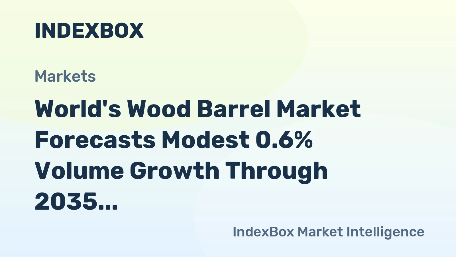 World's Wood Barrel Market Forecasts Modest 0.6% Volume Growth Through 2035