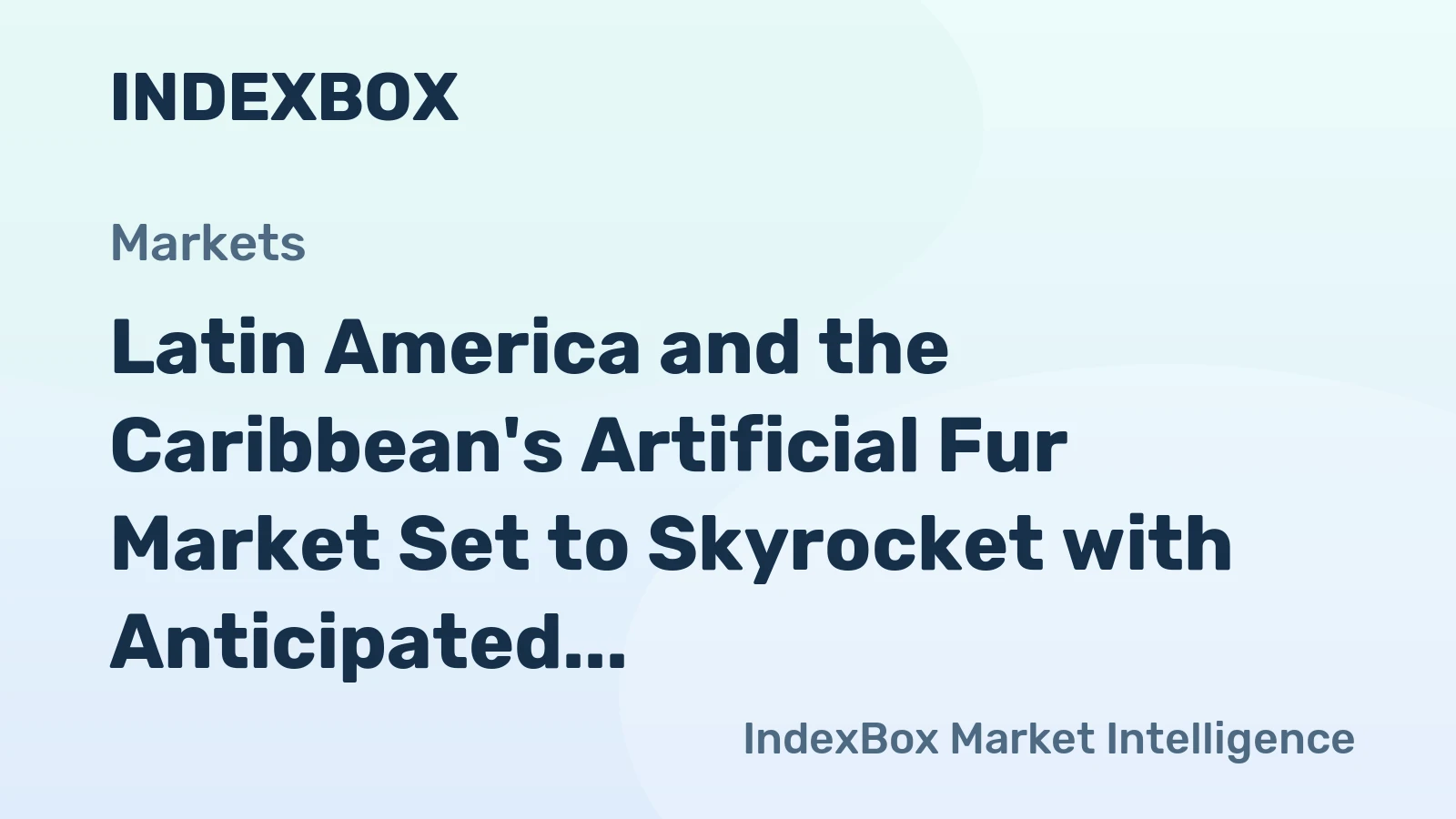Latin America and the Caribbean's Artificial Fur Market Set to Skyrocket with Anticipated CAGR of +24.0%
