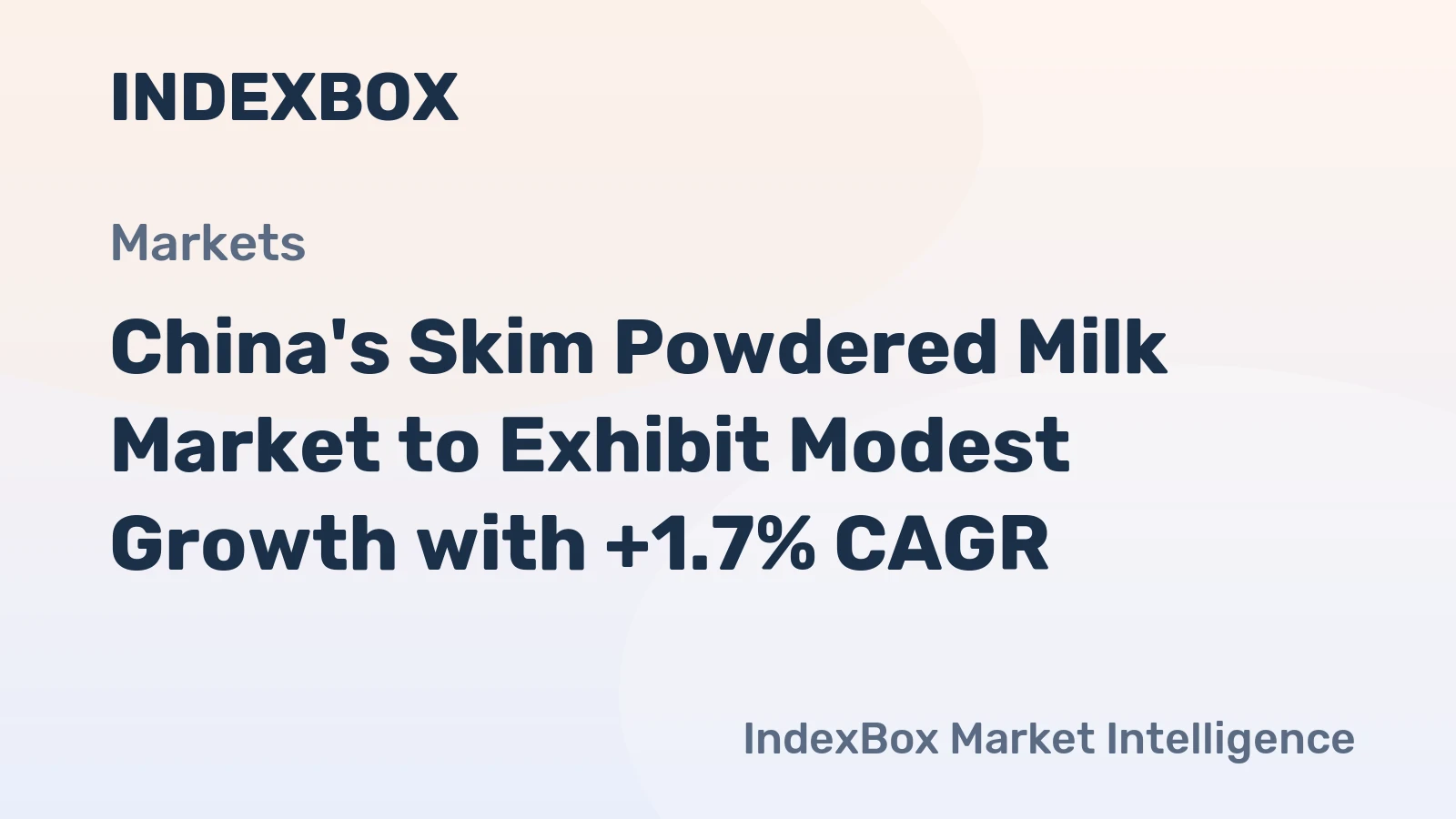 China's Skim Powdered Milk Market to Exhibit Modest Growth with +1.7% CAGR
