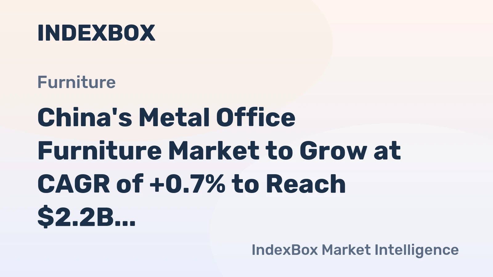 China's Metal Office Furniture Market to Grow at CAGR of +0.7% to Reach $2.2B by 2035