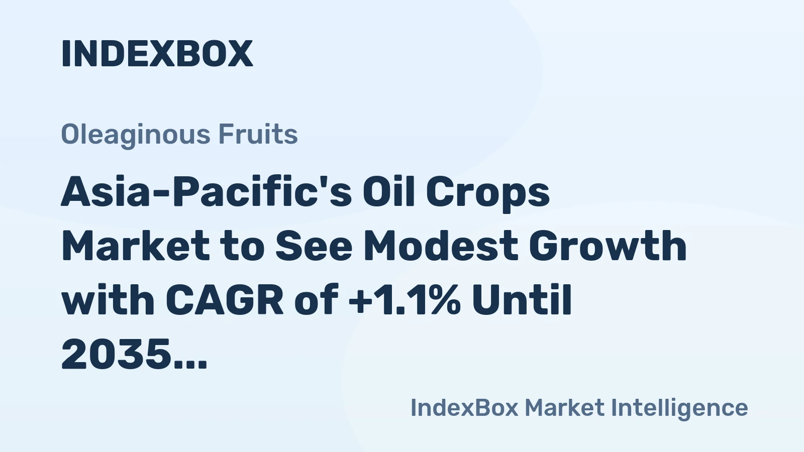 Asia-Pacific's Oil Crops Market to See Modest Growth with CAGR of +1.1% Until 2035