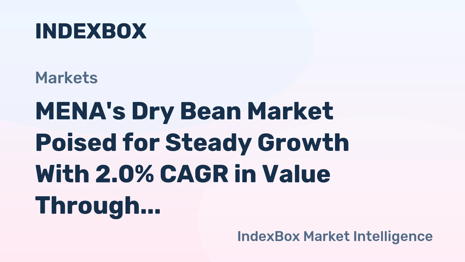 MENA's Dry Bean Market Poised for Steady Growth With 2.0% CAGR in Value Through 2035