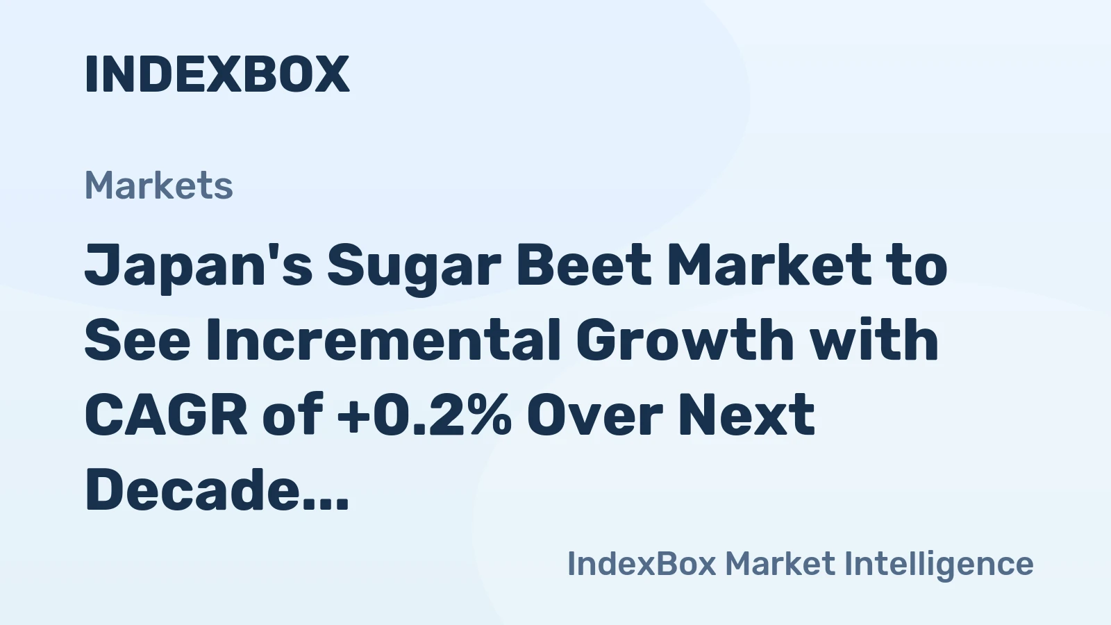 Japan's Sugar Beet Market to See Incremental Growth with CAGR of +0.2% Over Next Decade