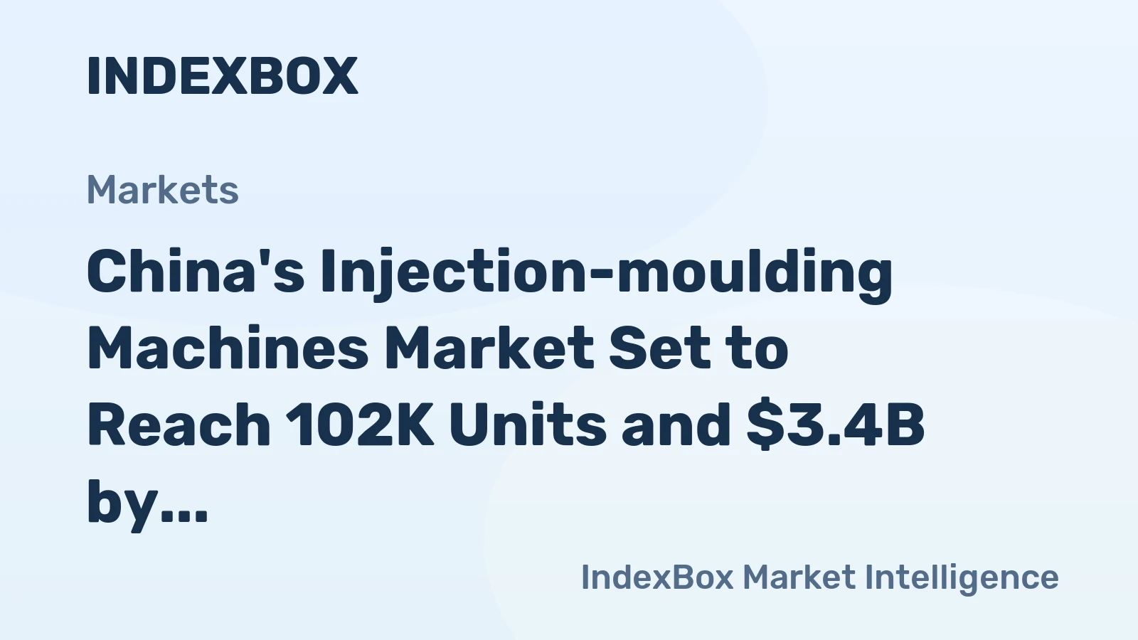 China's Injection-moulding Machines Market Set to Reach 102K Units and $3.4B by 2035