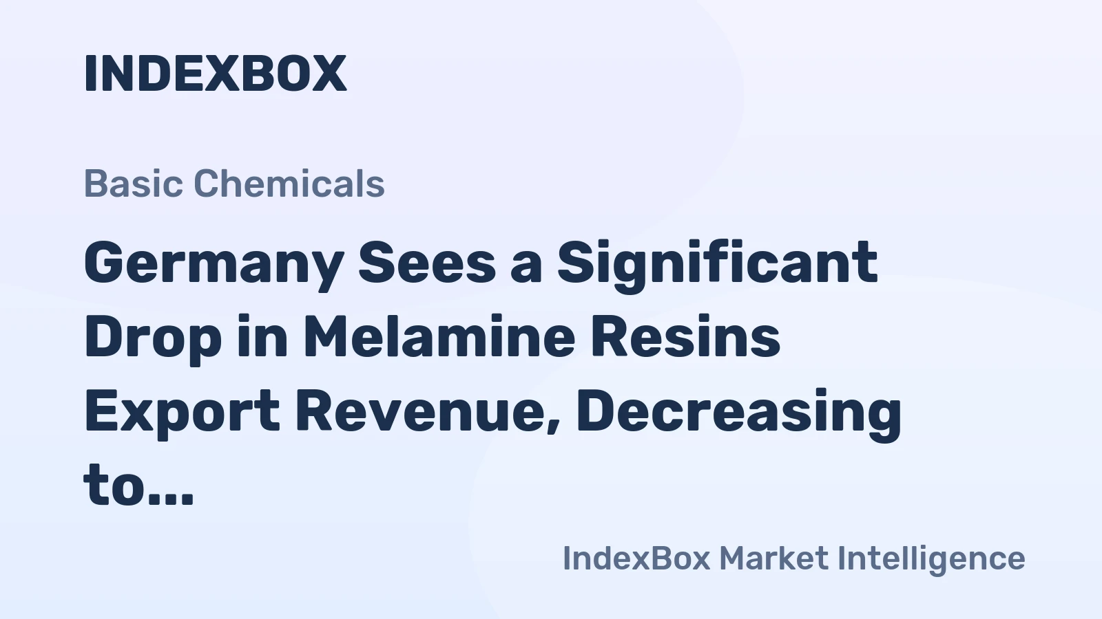 Germany Sees a Significant Drop in Melamine Resins Export Revenue, Decreasing to $90M in 2023