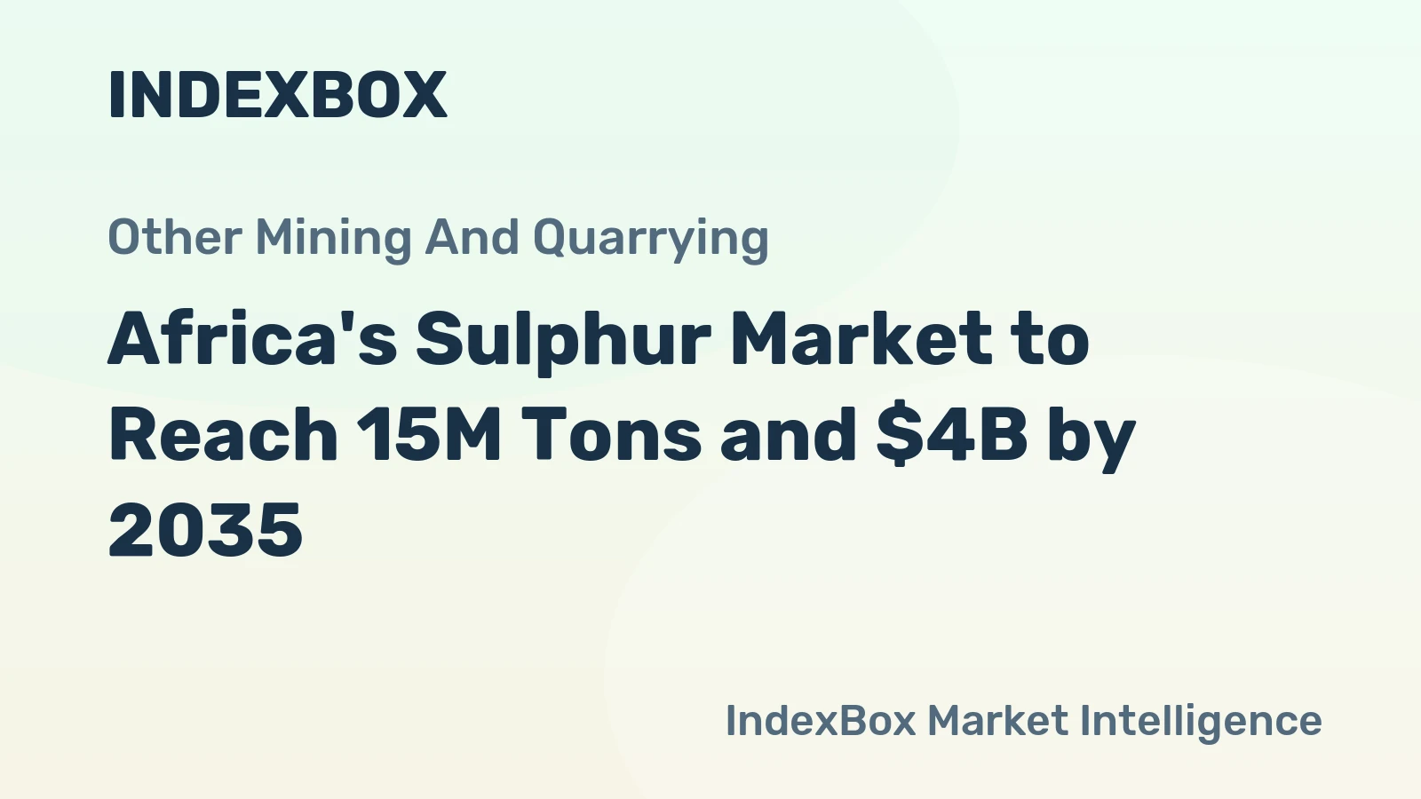 Africa's Sulphur Market to Reach 15M Tons and $4B by 2035