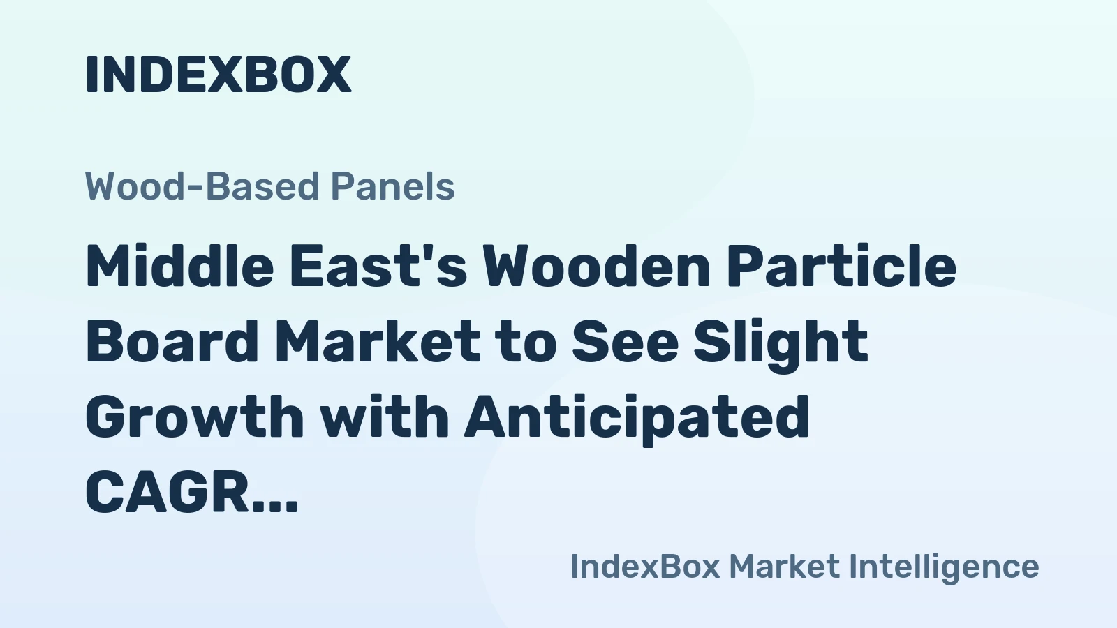 Middle East's Wooden Particle Board Market to See Slight Growth with Anticipated CAGR of +0.6% by 2035