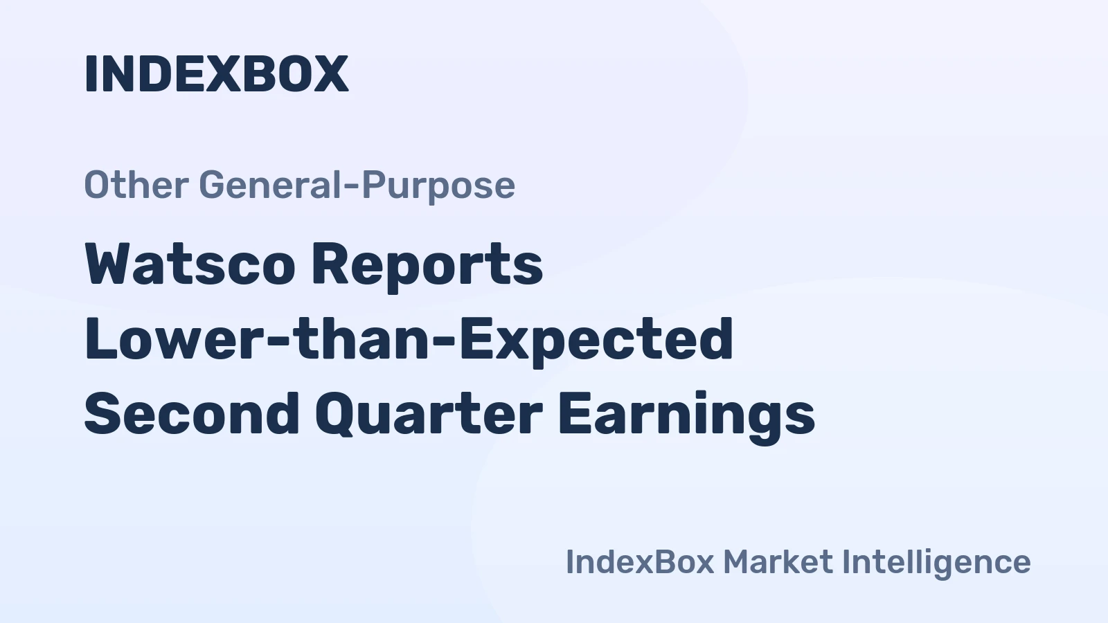 Watsco Reports Lower-than-Expected Second Quarter Earnings