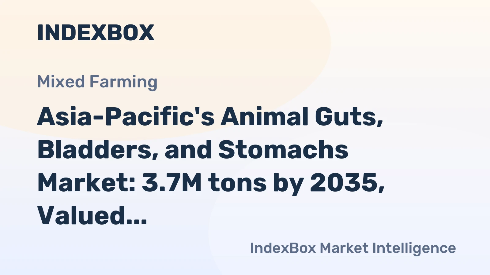 Asia-Pacific's Animal Guts, Bladders, and Stomachs Market: 3.7M tons by 2035, Valued at $33.1B