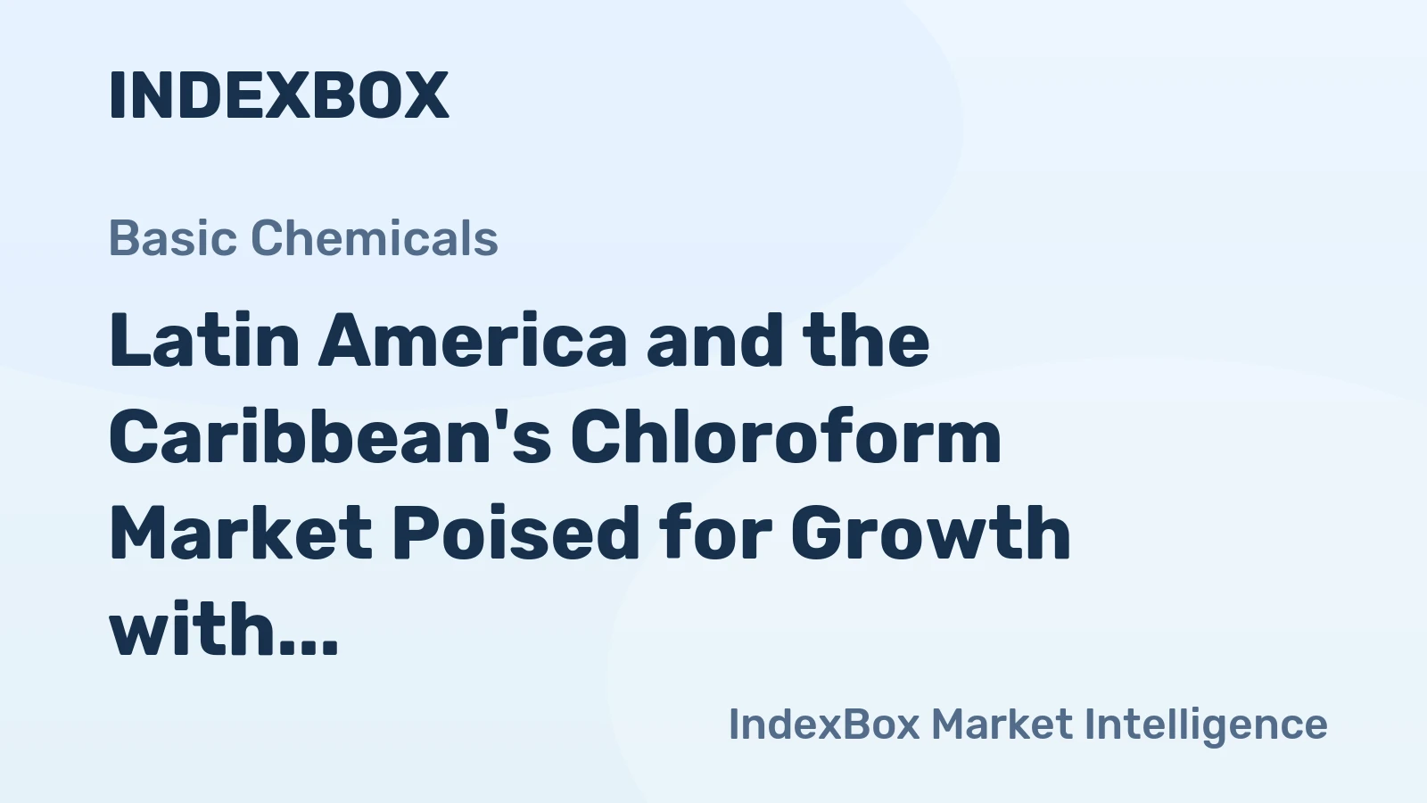 Latin America and the Caribbean's Chloroform Market Poised for Growth with Expected Volume of 77K tons and Value of $689M by 2035