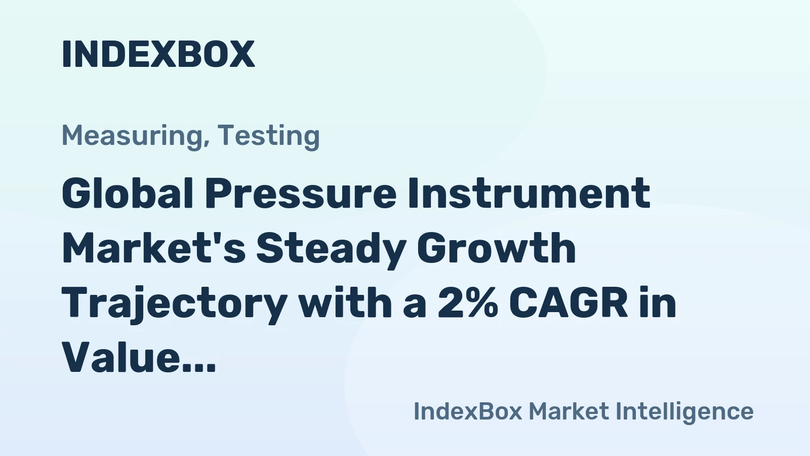 Global Pressure Instrument Market's Steady Growth Trajectory with a 2% CAGR in Value