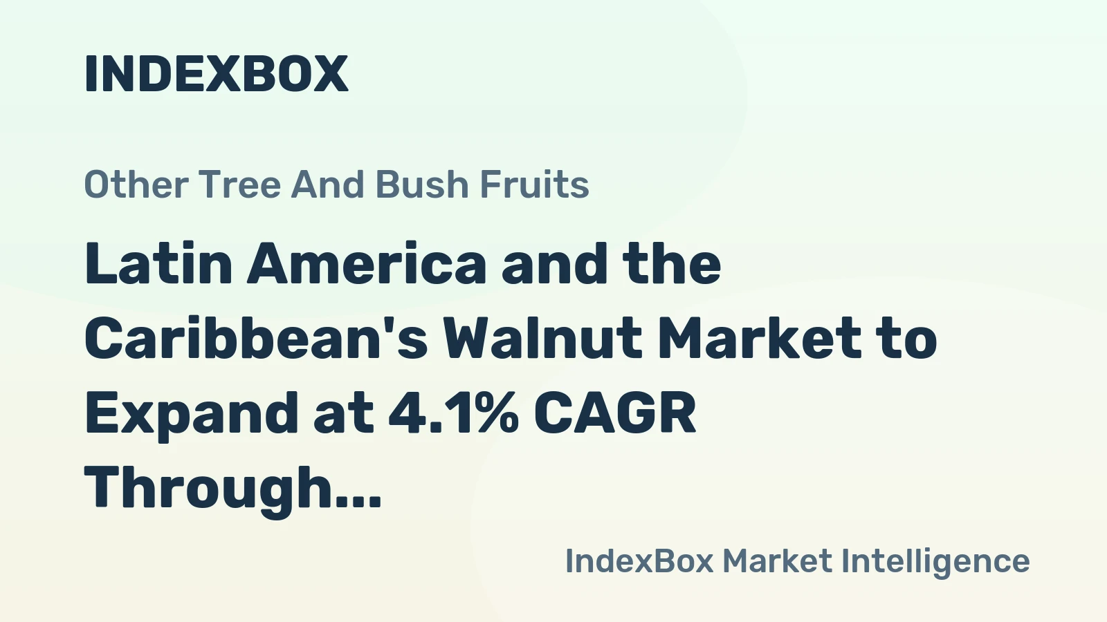 Latin America and the Caribbean's Walnut Market to Expand at 4.1% CAGR Through 2035