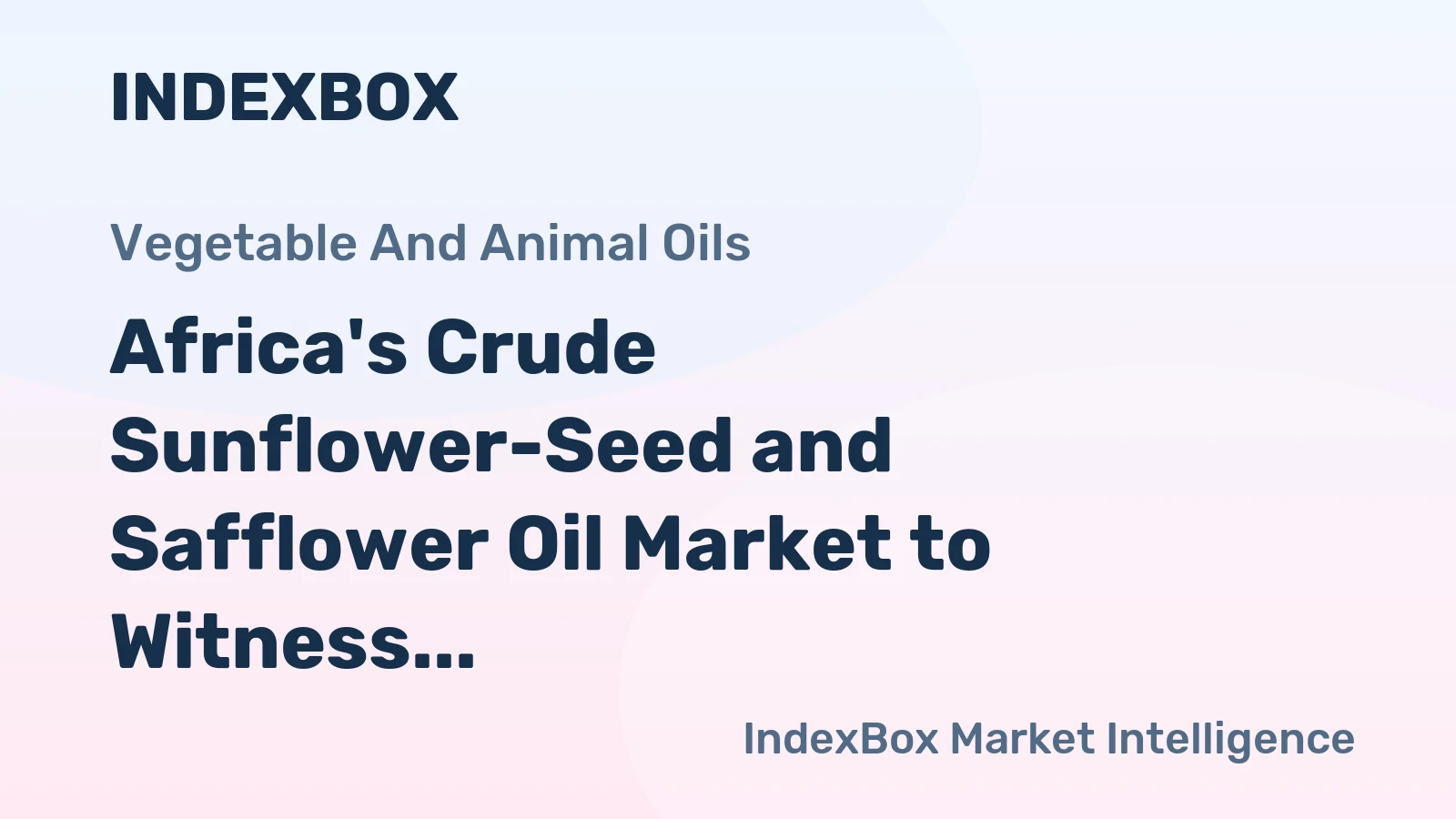 Africa's Crude Sunflower-Seed and Safflower Oil Market to Witness 1.9% CAGR Growth by 2035