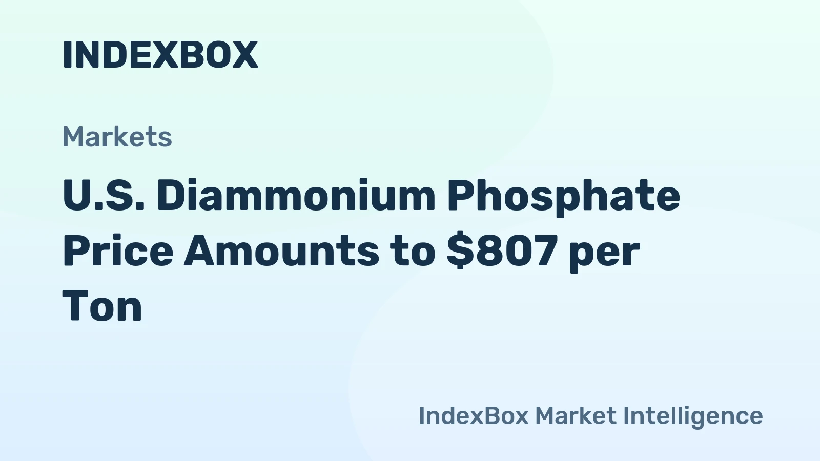 U.S. Diammonium Phosphate Price Amounts to $807 per Ton