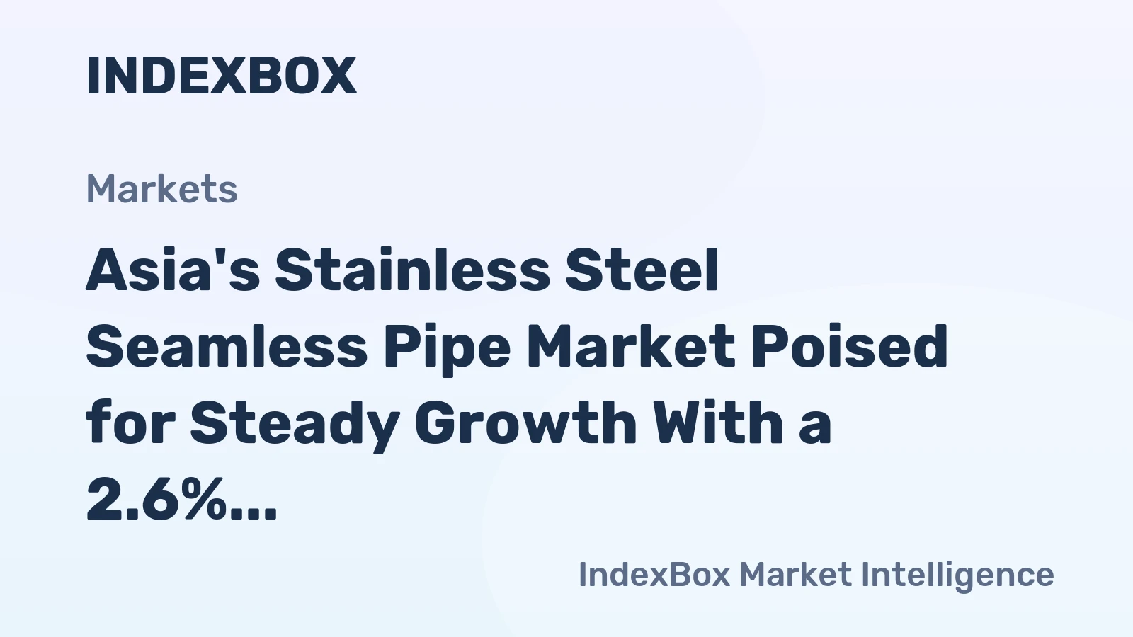 Asia's Stainless Steel Seamless Pipe Market Poised for Steady Growth With a 2.6% CAGR in Value Through 2035