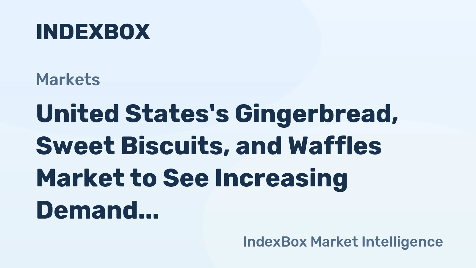 United States's Gingerbread, Sweet Biscuits, and Waffles Market to See Increasing Demand with a Projected CAGR of +0.9% from 2024-2035