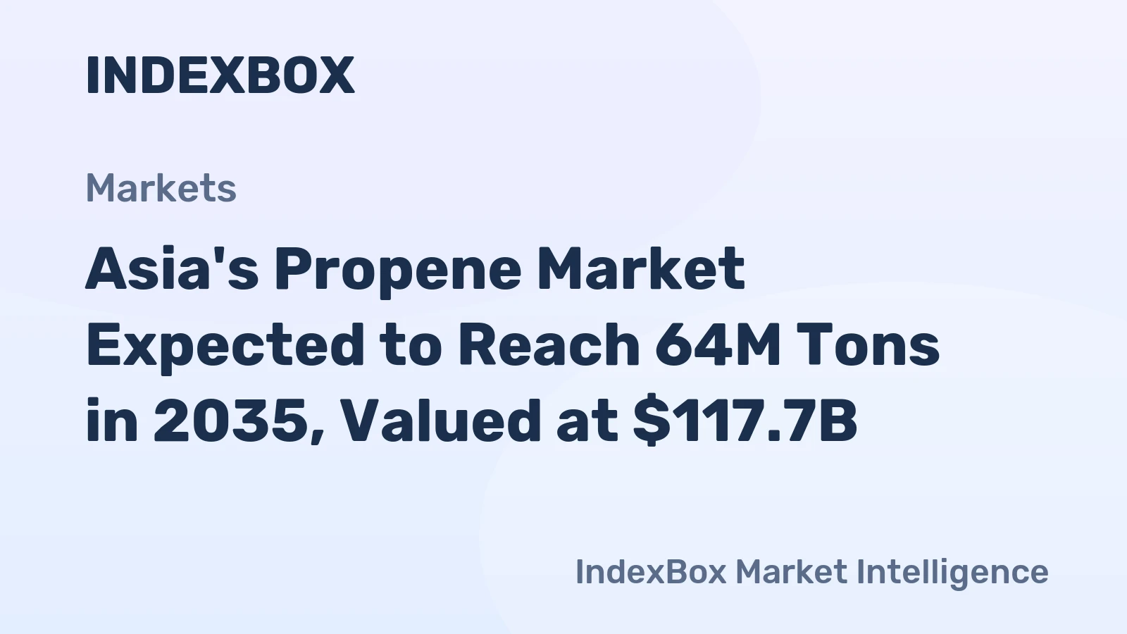 Asia's Propene Market Expected to Reach 64M Tons in 2035, Valued at $117.7B