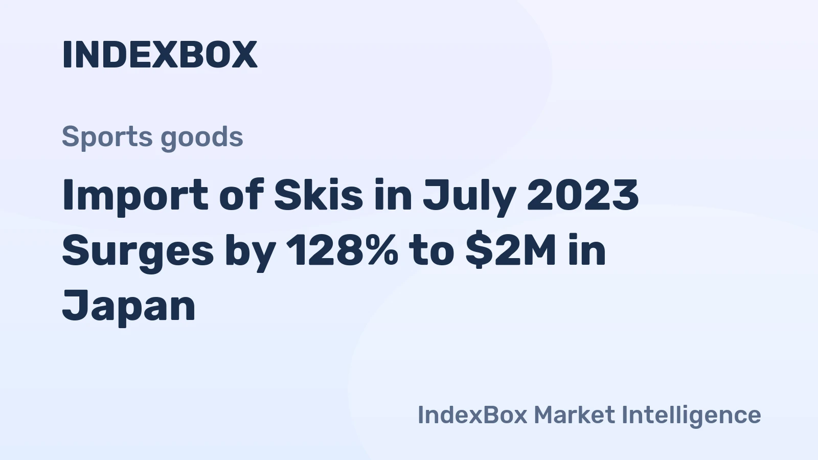Import of Skis in July 2023 Surges by 128% to $2M in Japan