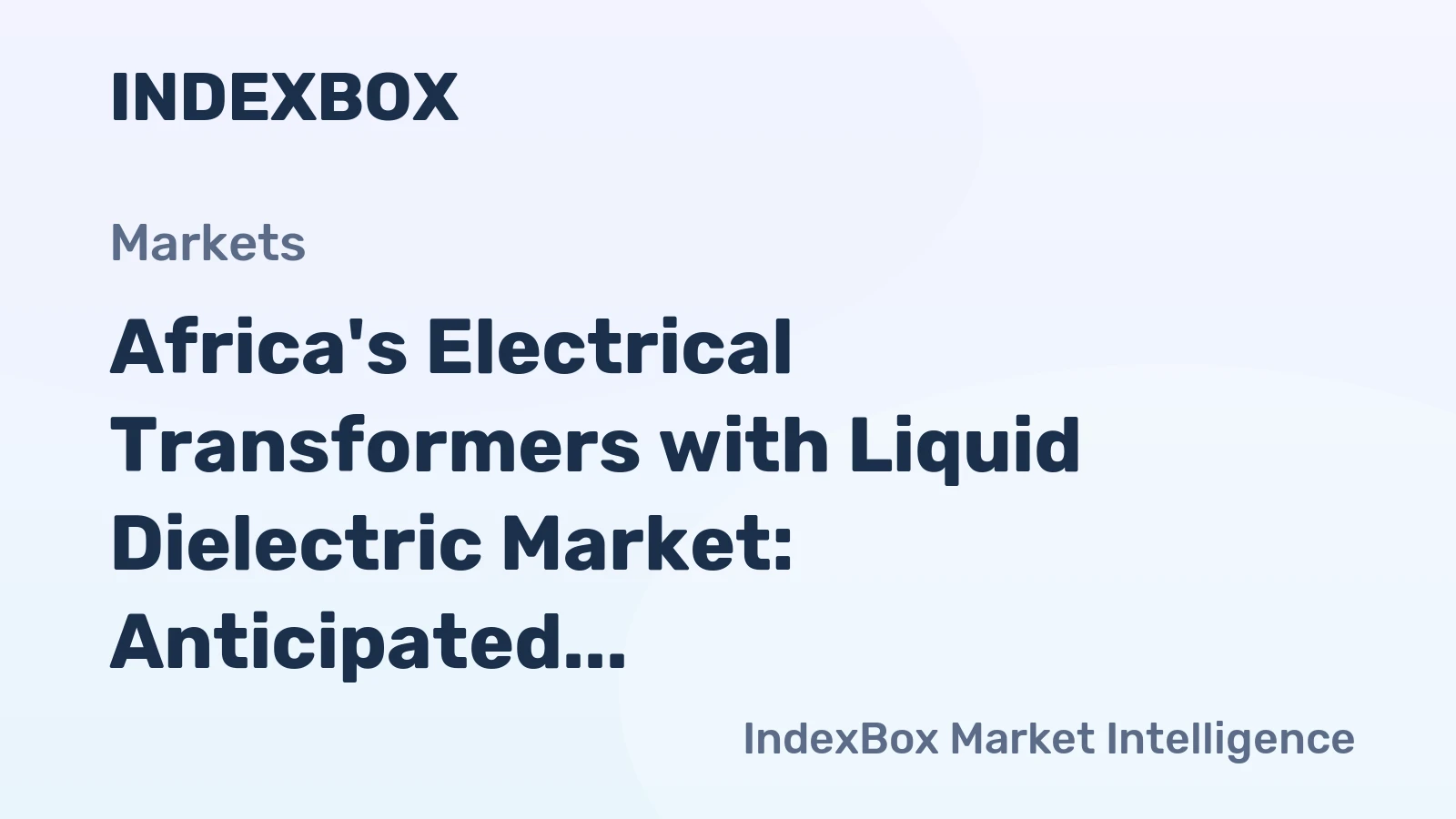Africa's Electrical Transformers with Liquid Dielectric Market: Anticipated Growth in Volume and Value Over Next Decade