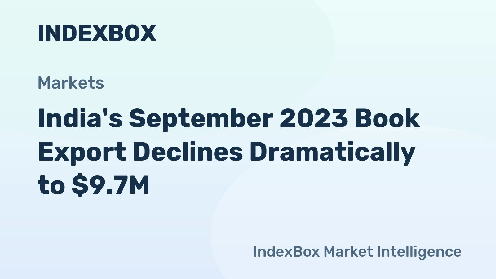 India's September 2023 Book Export Declines Dramatically to $9.7M