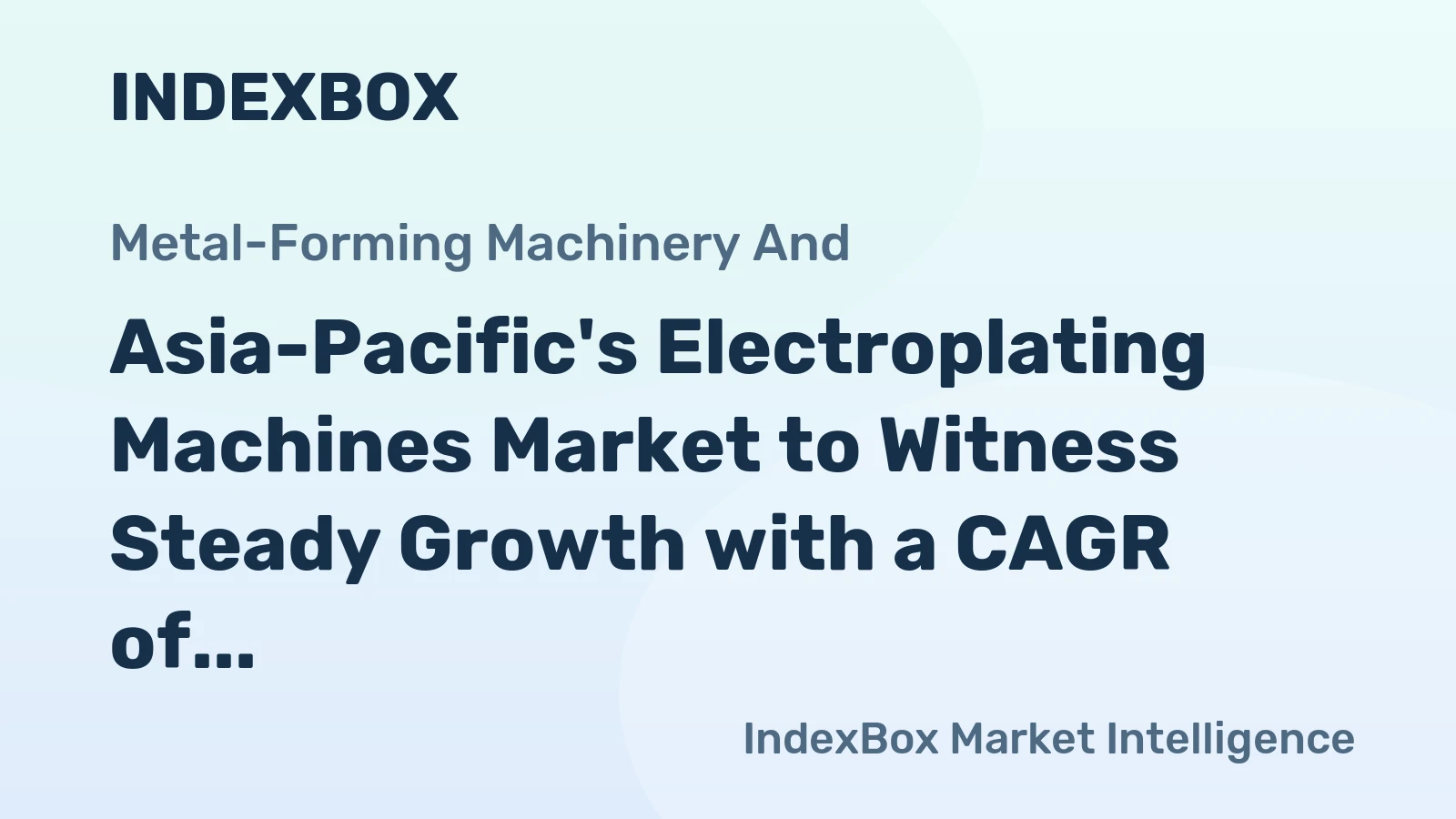 Asia-Pacific's Electroplating Machines Market to Witness Steady Growth with a CAGR of +1.6% through 2035