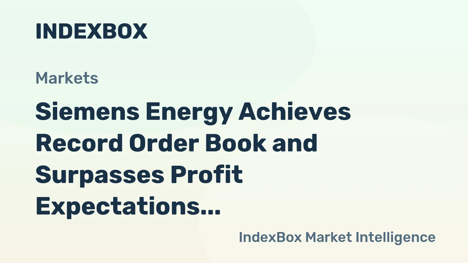 Siemens Energy Achieves Record Order Book and Surpasses Profit Expectations