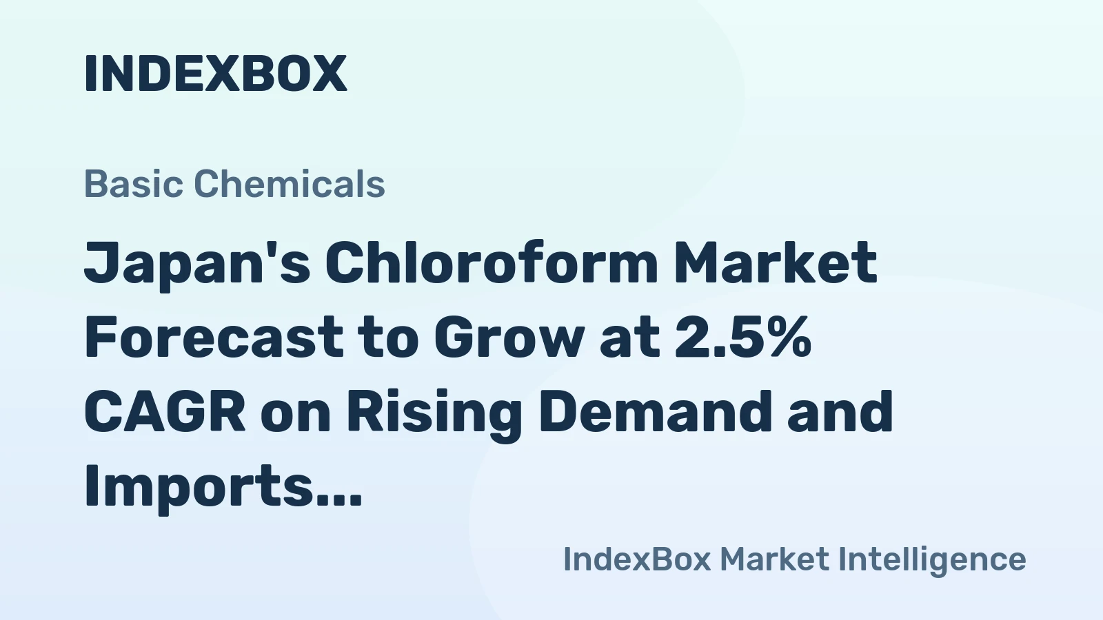 Japan's Chloroform Market Forecast to Grow at 2.5% CAGR on Rising Demand and Imports