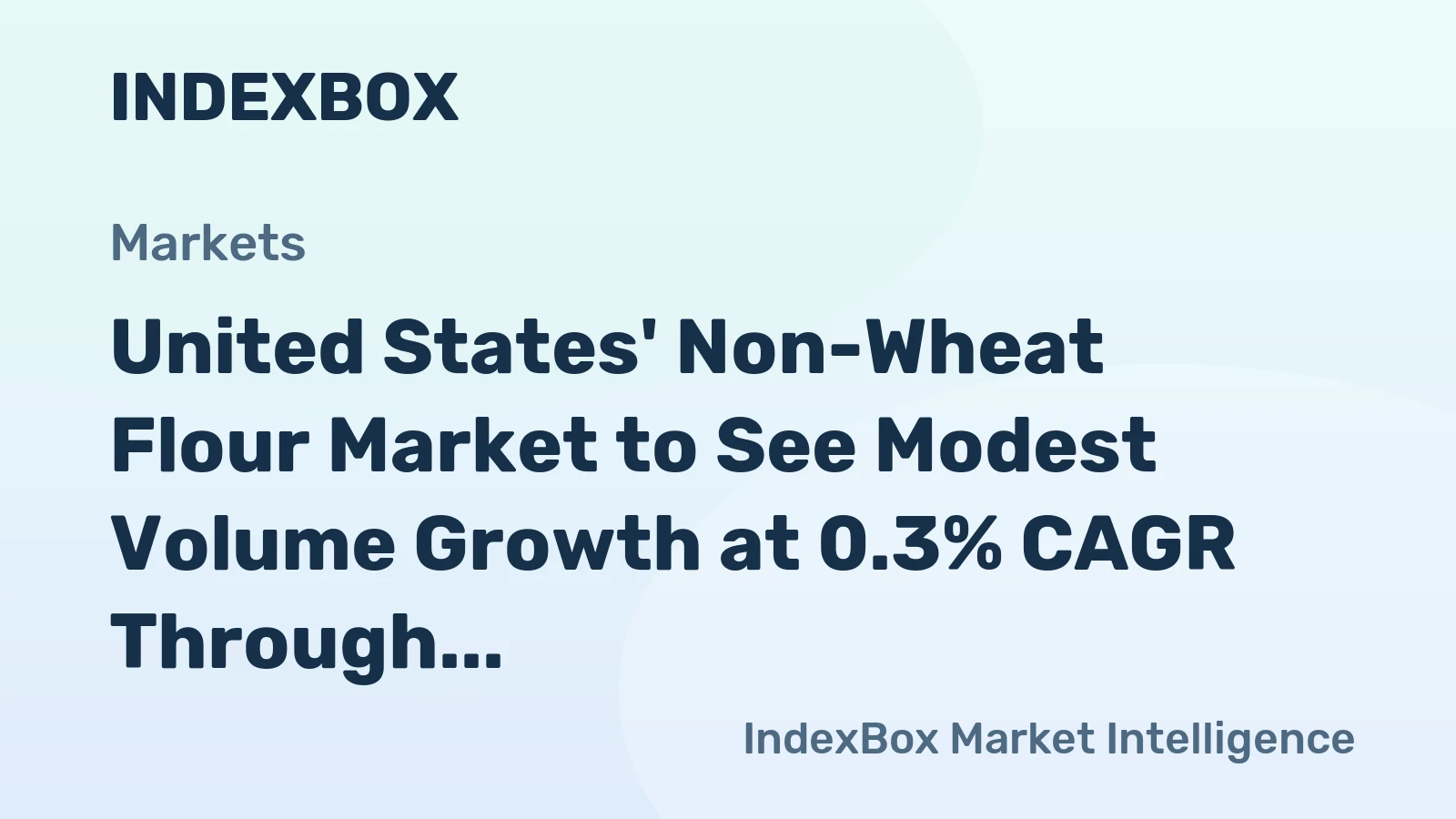 United States' Non-Wheat Flour Market to See Modest Volume Growth at 0.3% CAGR Through 2035