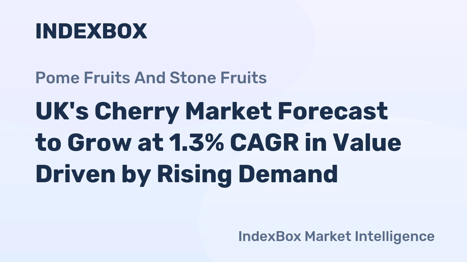 UK's Cherry Market Forecast to Grow at 1.3% CAGR in Value Driven by Rising Demand
