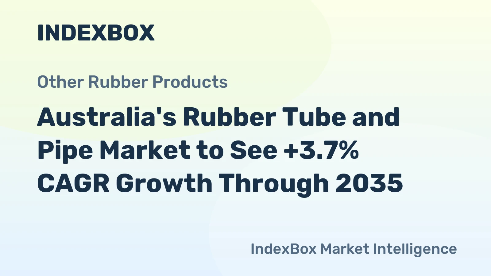 Australia's Rubber Tube and Pipe Market to See +3.7% CAGR Growth Through 2035