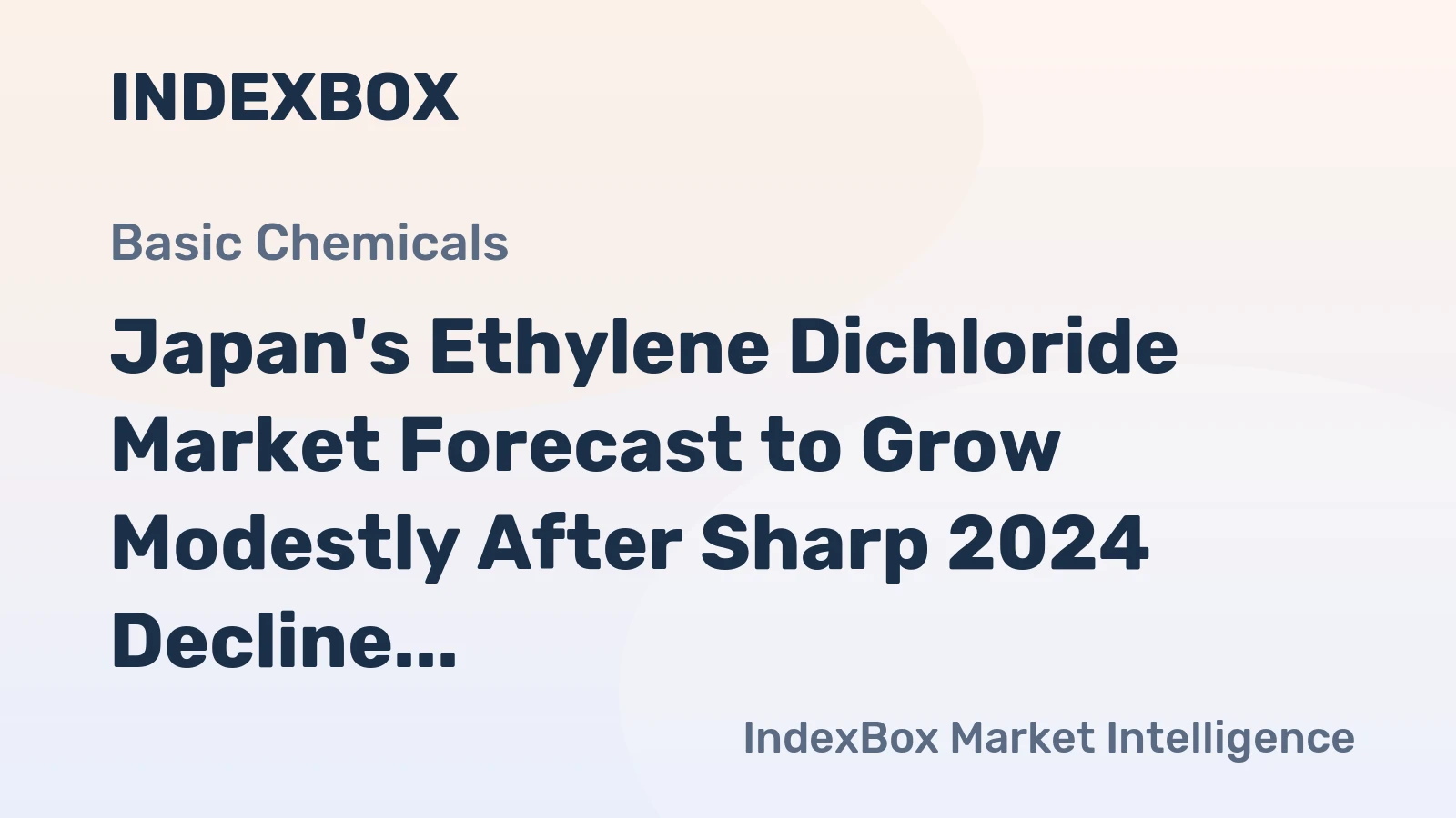Japan's Ethylene Dichloride Market Forecast to Grow Modestly After Sharp 2024 Decline