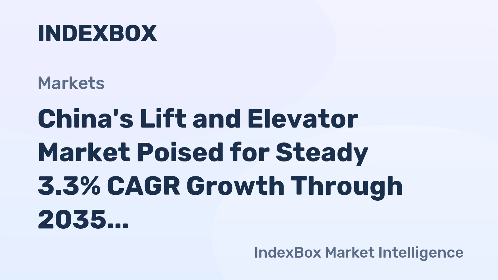 China's Lift and Elevator Market Poised for Steady 3.3% CAGR Growth Through 2035