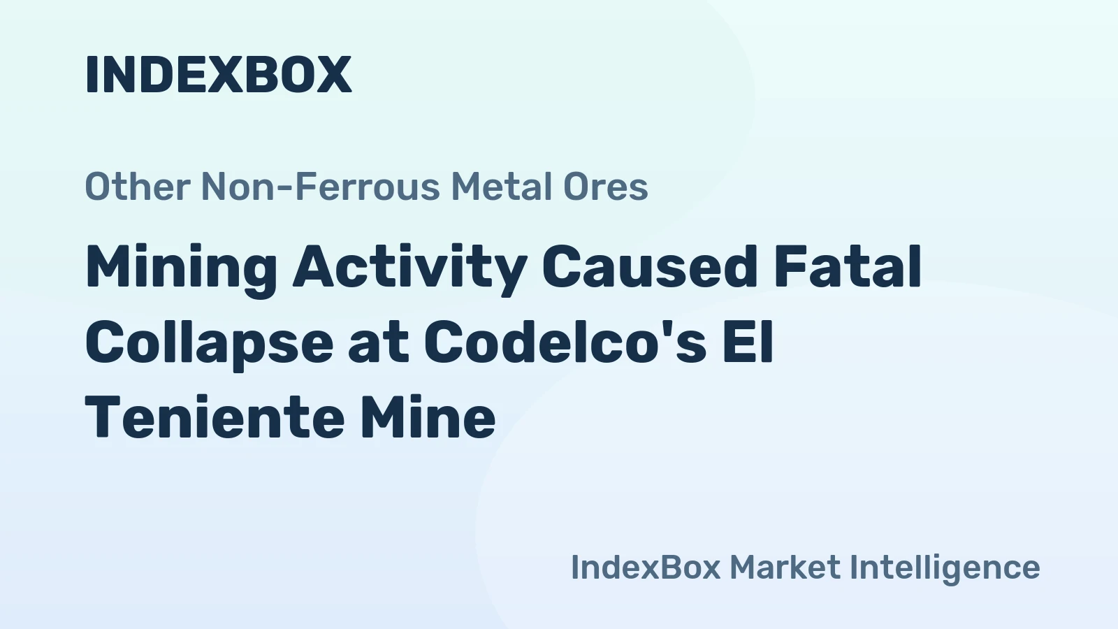Mining Activity Caused Fatal Collapse at Codelco's El Teniente Mine