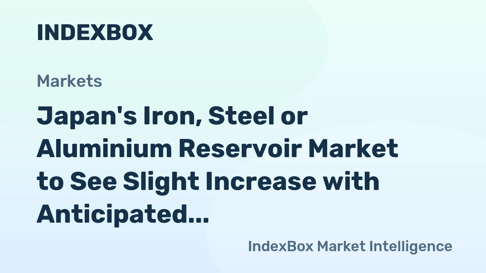 Japan's Iron, Steel or Aluminium Reservoir Market to See Slight Increase with Anticipated CAGR of +1.4% in Volume and +4.6% in Value by 2035