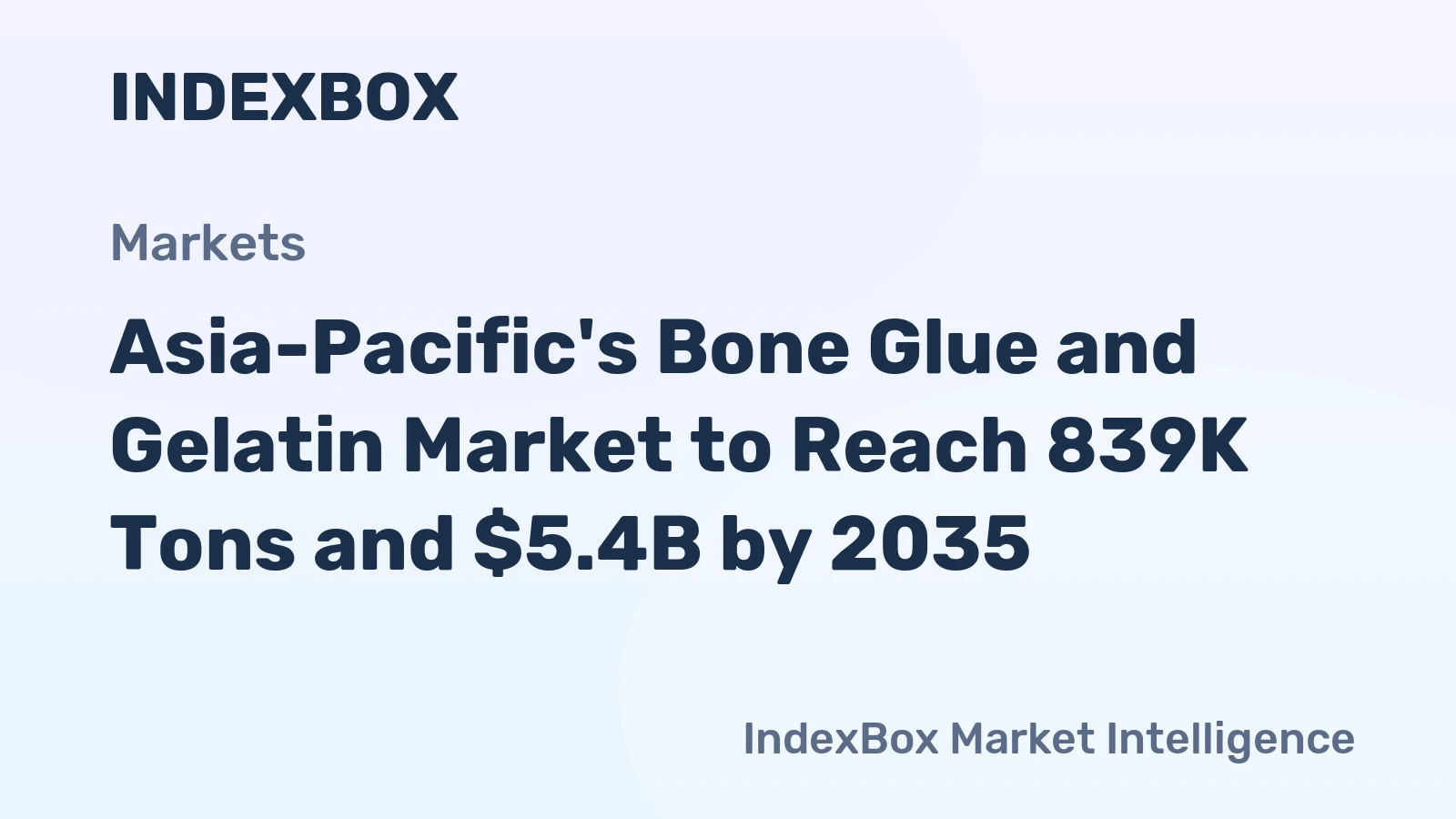 Asia-Pacific's Bone Glue and Gelatin Market to Reach 839K Tons and $5.4B by 2035