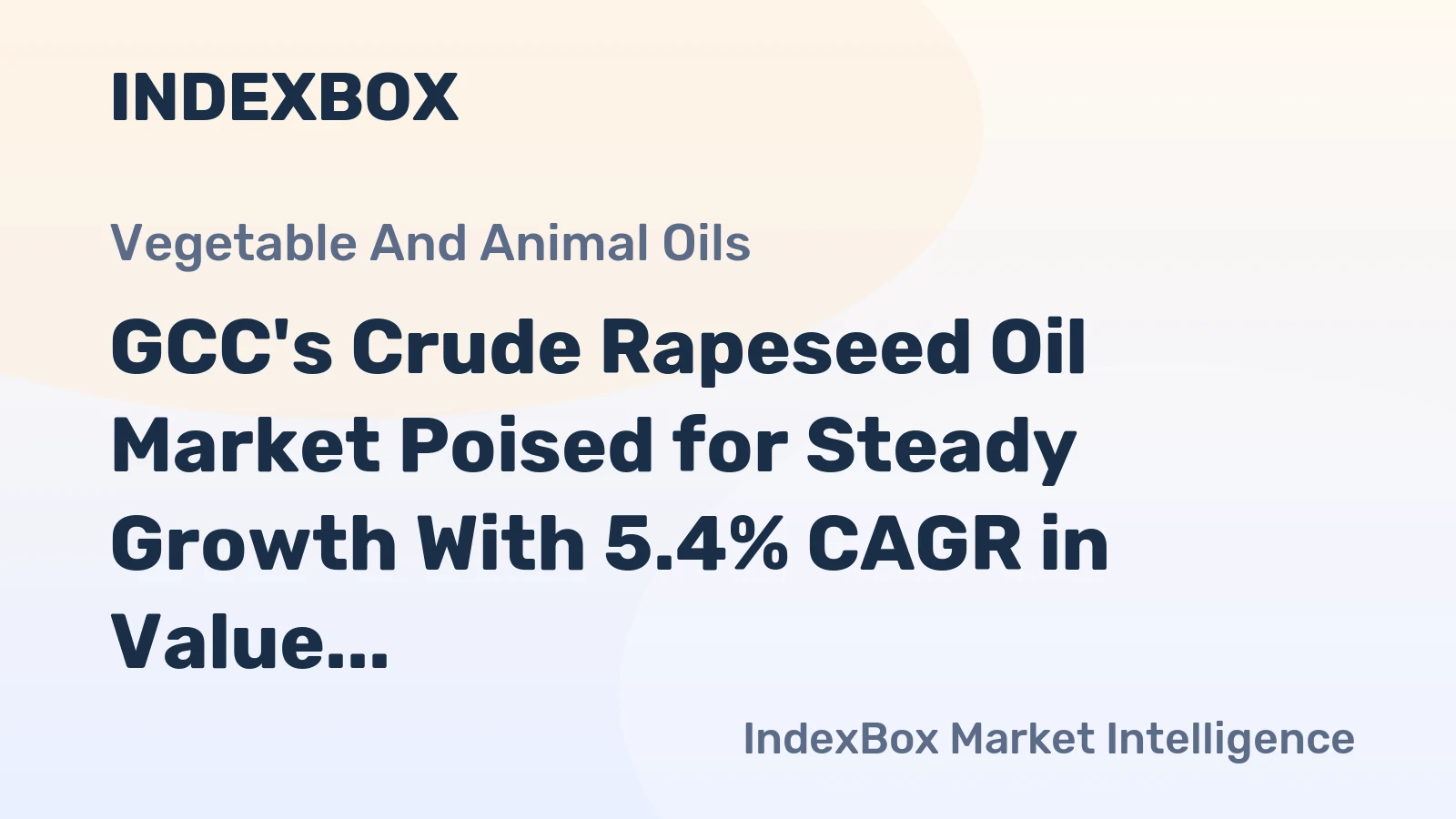 GCC's Crude Rapeseed Oil Market Poised for Steady Growth With 5.4% CAGR in Value Through 2035